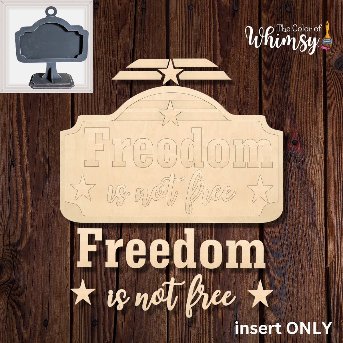 Freedom Is Not Free Sign Insert Unfinished Wood Shape – The Color of Whimsy