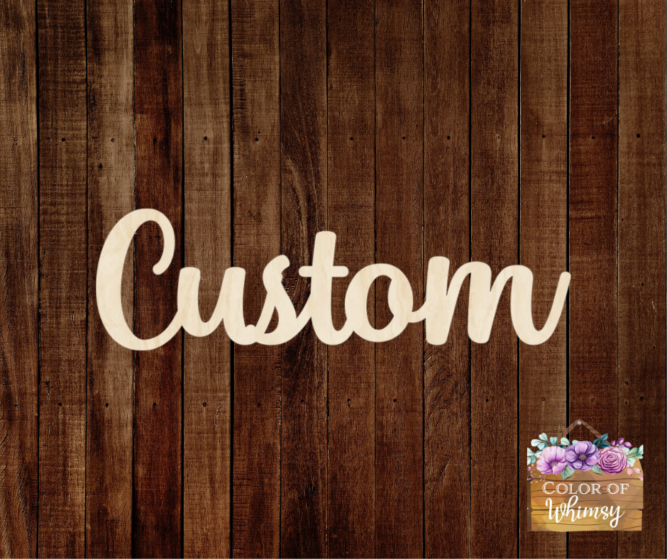 Custom Word or Name Wood Unfinished Shape – The Color of Whimsy