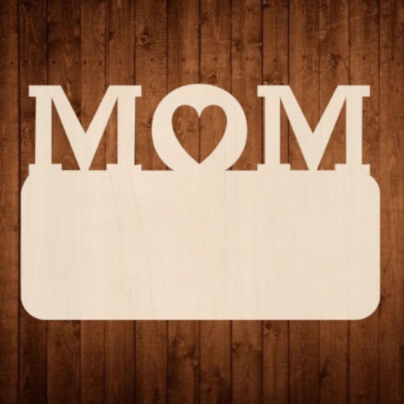 Mother's Day/Mom Plaque Laser Cut Unfinished Wood Blank for Door Hanger ...