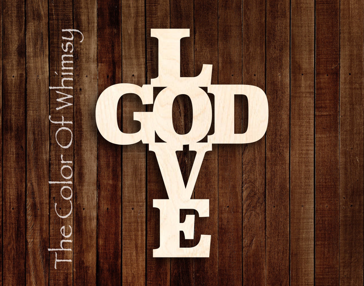 LOVE GOD Cross Unfinished Wood Cut Out – The Color of Whimsy